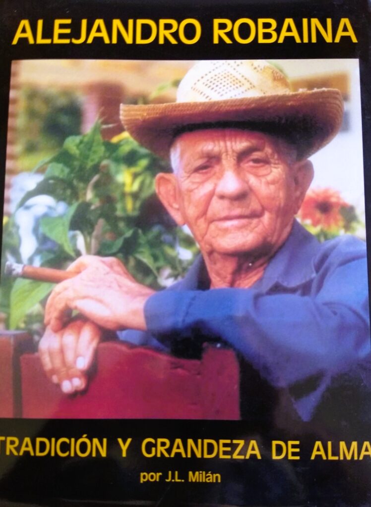Alejandro Robaina. Tradicion y Grandeza de Alma - LIBRERÍA 7 COLORES